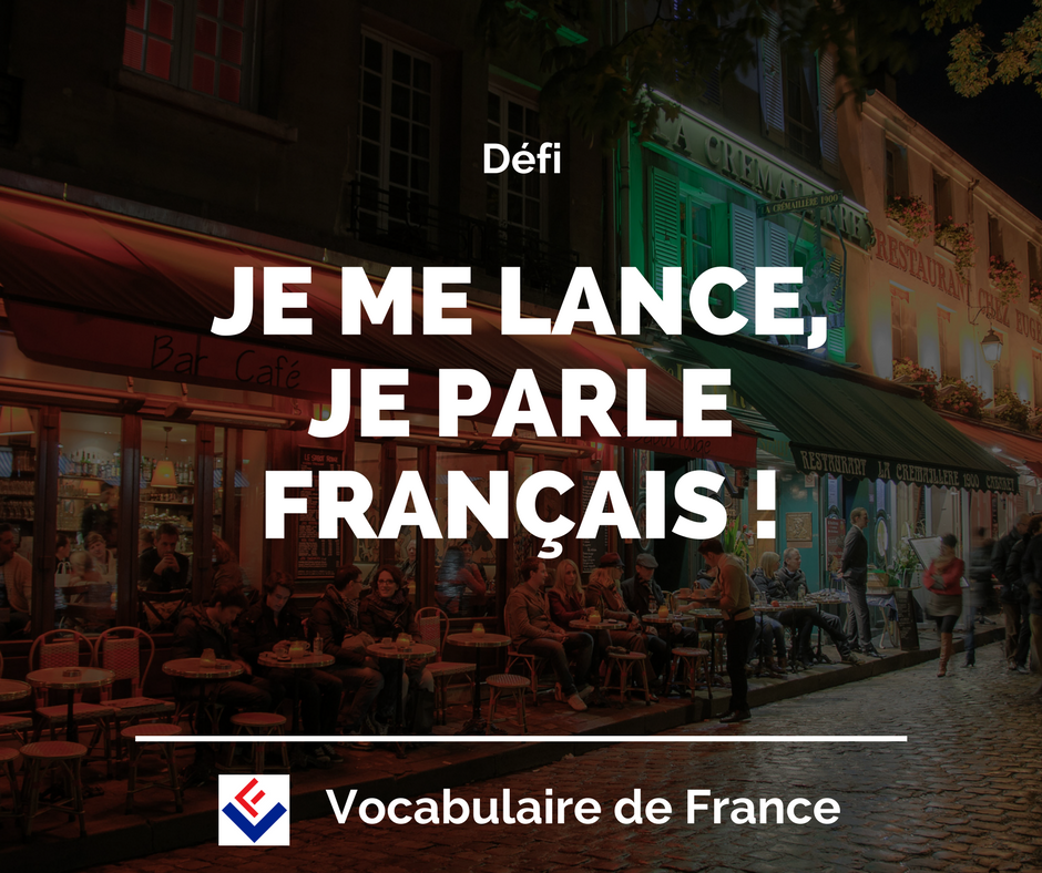 Je me lance, je parle français ! – J'aime le français – Parlez français ...
