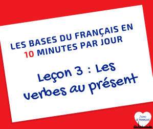 Les verbes français au présent – J'aime le français – Parlez français ...
